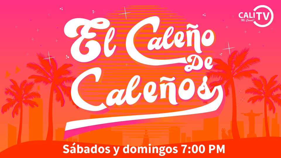 El caleño de caleños llega a CaliTV - Canal CaliTV